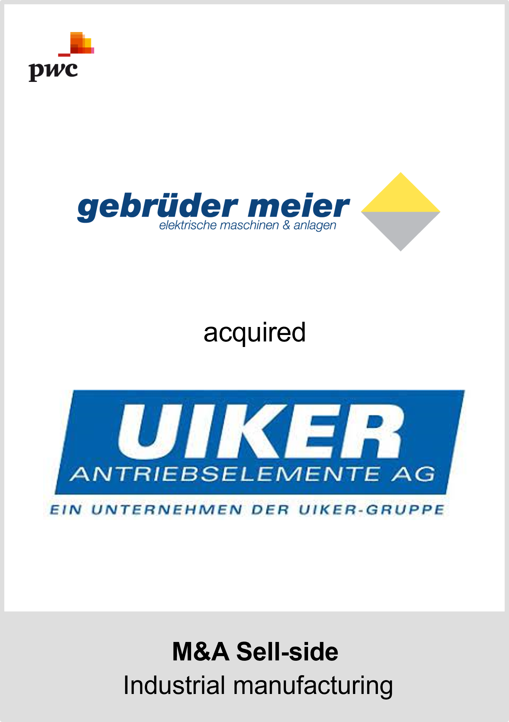 Successful Deals with PwC: Gebrüder Meier Holding AG acquires UIKER ...