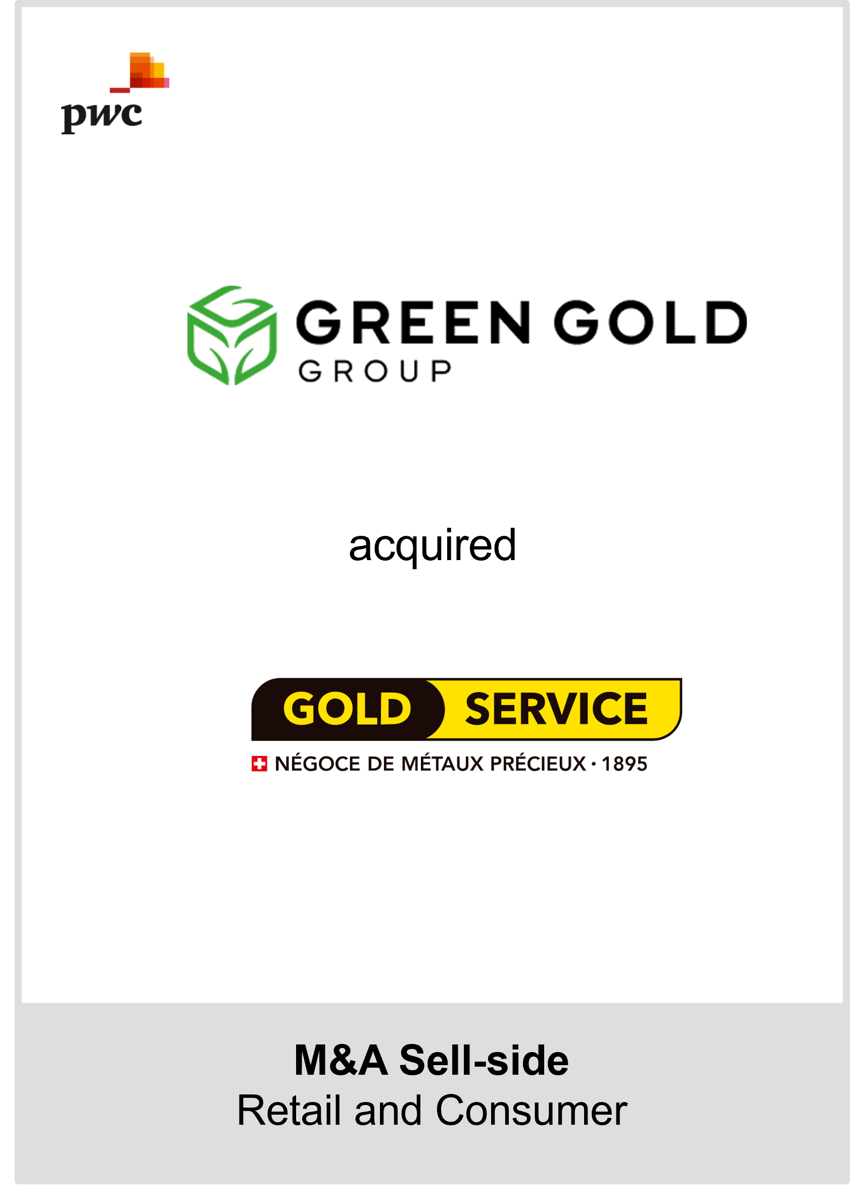 Successful Deals with PwC: Gold Service acquired by Green Gold Group SA ...