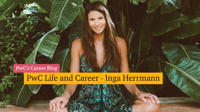 PwC Life and Career - Inga Herrmann | PwC