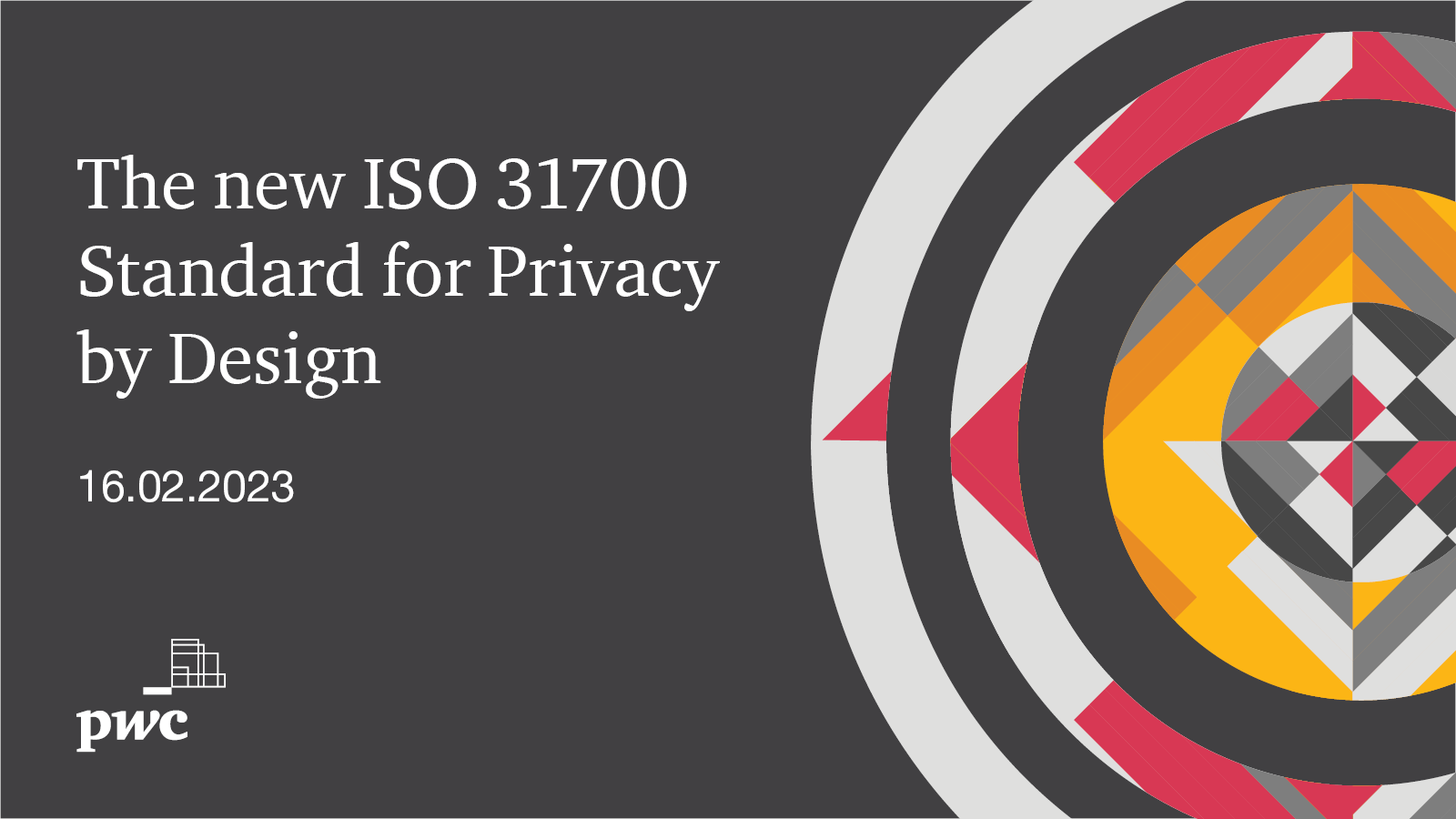 Welcome to the new ISO 31700 standard for privacy by design | PwC Switzerland
